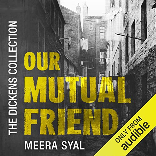 Amazon.co.jp: Our Mutual Friend: The Audible Dickens Collection ...