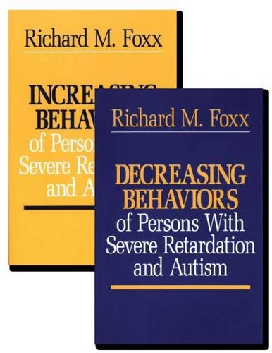 Increasing Behaviors/Decreasing Behaviors of Persons With Severe ...
