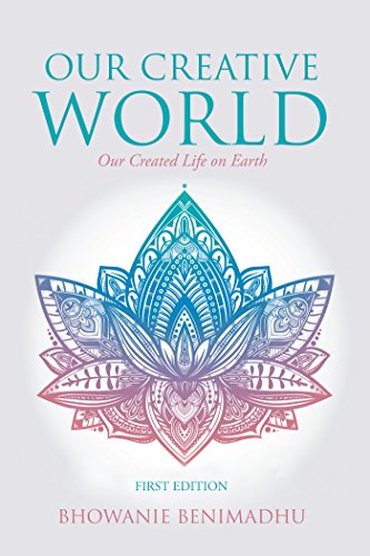 Our Creative World: Our Created Life on Earth - Kindle edition by ...