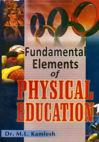 Fundamental Elements of Physical Education eBook : Kamlesh, Dr. M.L ...