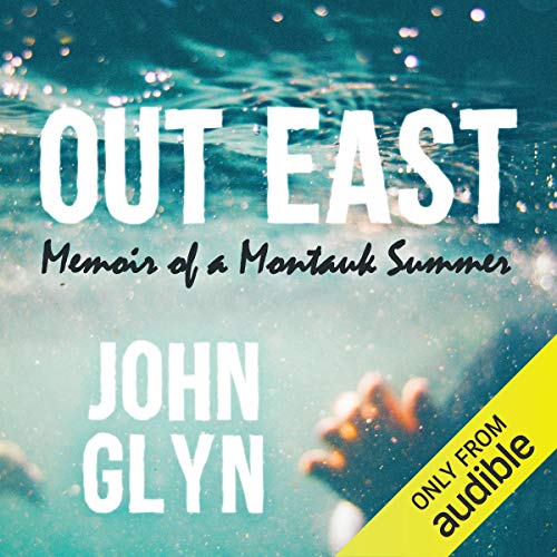 Amazon.com: Out East (Audible Audio Edition): John Glynn, Michael ...