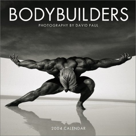 Bodybuilders 2004 Calendar: 9780763160715: Amazon.com: Books