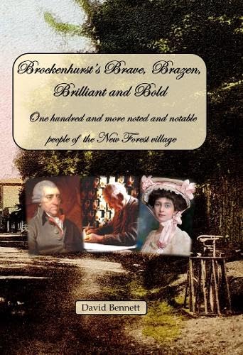 Brockenhurst's Brave, Brazen, Brilliant and Bold: 100 and more noted ...