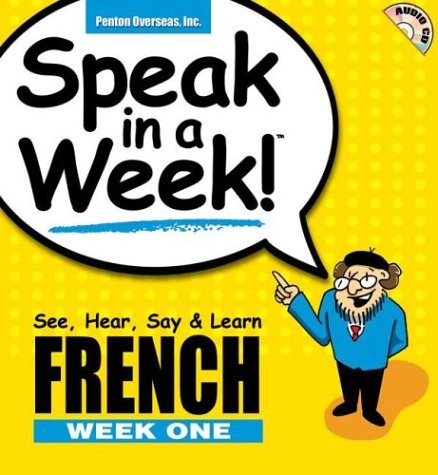 Speak in a Week!: French Week One (English and French Edition): Inc ...