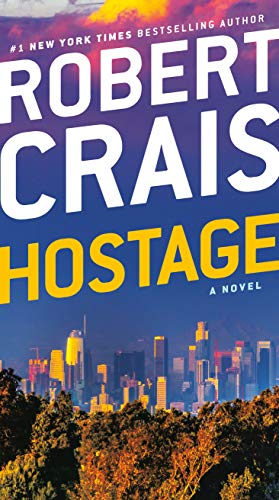 Hostage: A Novel - Kindle edition by Crais, Robert. Mystery, Thriller ...