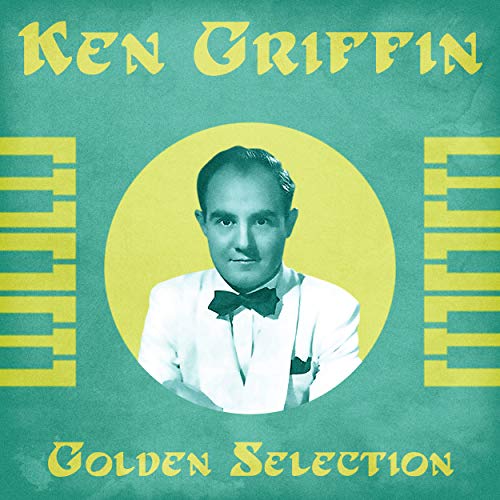 Golden Selection (Remastered) de Ken Griffin en Amazon Music Unlimited