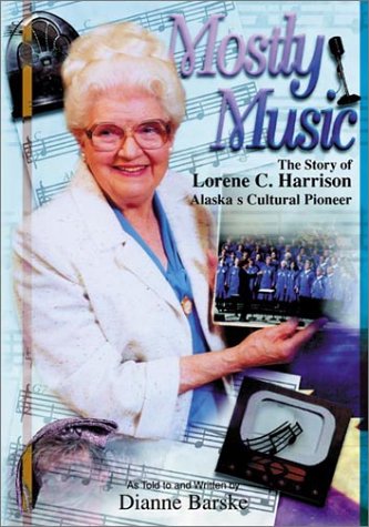 Mostly Music: Lorene Harrison, Dianne Barske: 9781888125610: Amazon.com ...