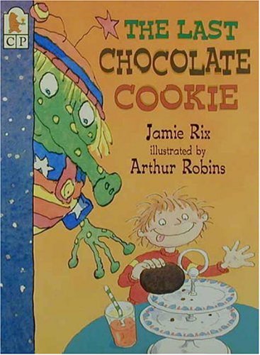 The Last Chocolate Cookie: Rix, Jamie, Robins, Arthur: 9780763604110 ...