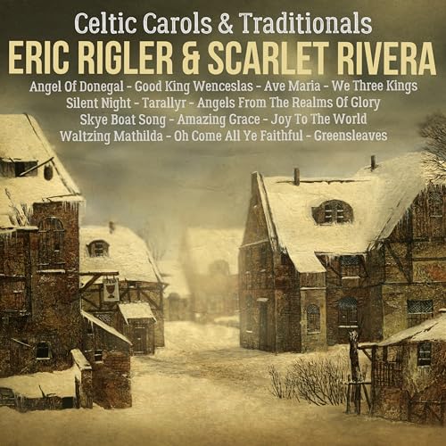 Play Celtic Carols & Traditionals by Eric Rigler, Scarlet Rivera on ...