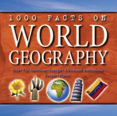 1000 Facts on World Geography: 9781842360446: Amazon.com: Books