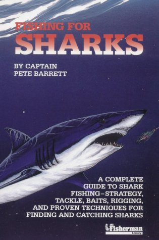Fishing for Sharks: Barrett, Pete: 9780923155261: Amazon.com: Books