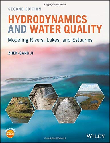 Hydrodynamics And Water Quality: Modeling Rivers, Lakes, And Estuaries ...