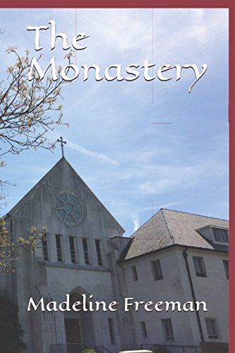 The Monastery: Freeman, Madeline F: 9781980883593: Amazon.com: Books