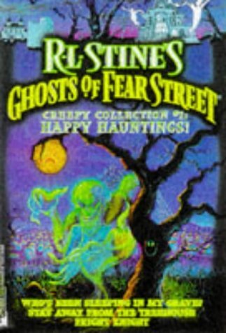 Happy Hauntings R L Stine's Ghost of Fear Street Creepy Collection 1 ...