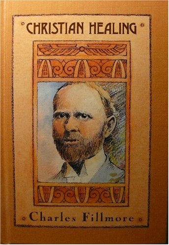 Three Book Set: "Christian Healing" - "Myrtle Fillmore's Healing ...