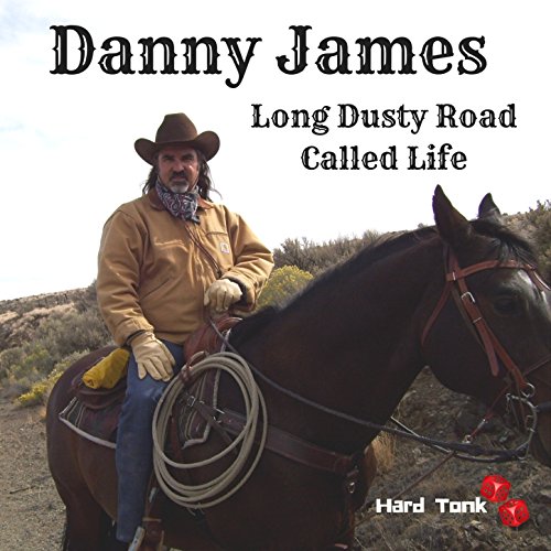 Play Long Dusty Road Called Life by Danny James on Amazon Music
