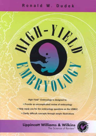 High-Yield Embryology: Ronald W. Dudek: 9780781721325: Amazon.com: Books