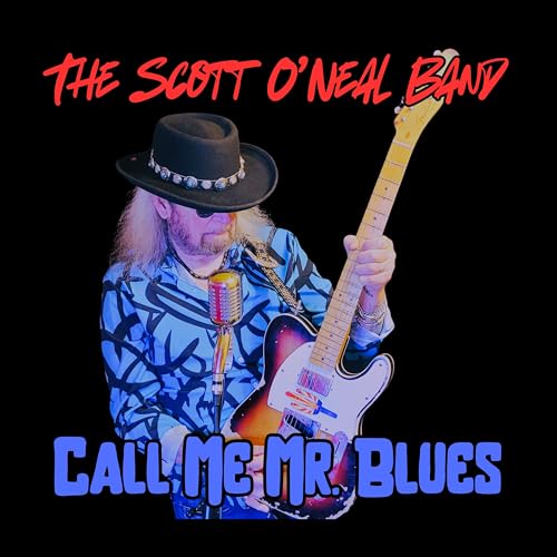 Call Me Mr. Blues von The Scott O'neal Band auf Amazon Music Unlimited