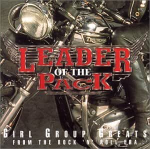Leader of the Pack: Amazon.ca: Music