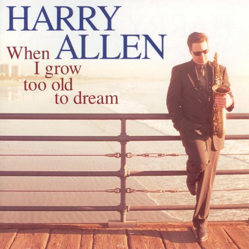 Écouter When I Grow Too Old to Dream par Harry Allen sur Amazon Music ...