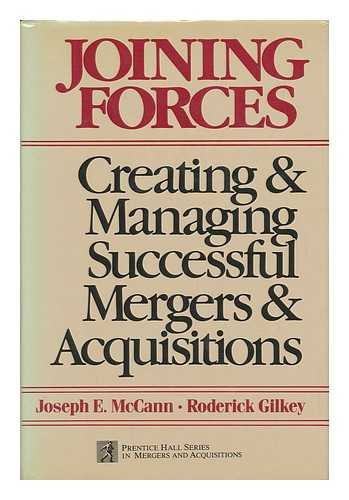 Joining Forces: Creating and Managing Successful Mergers and ...