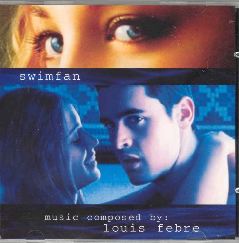 Louis Febre - Swimfan, score-only CD - Amazon.com Music