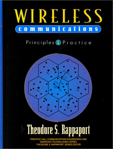 Wireless Communications: Principles and Practice: Rappaport, Theodore S.: 9780780311671: Amazon ...