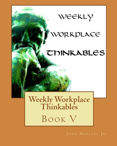 Weekly Workplace Thinkables: Book V: Volume 1 | Amazon.com.br