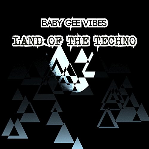 Play Land Of The Techno by BABY GEE VIBES on Amazon Music