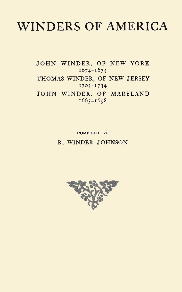 Winders of America - John Winder, of New York 1674-1675; Thomas Winder ...