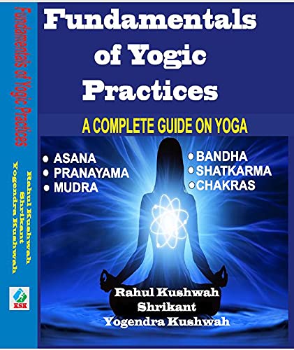 Fundamentals of Yogic Practices - A Complete Guide on Yoga ...