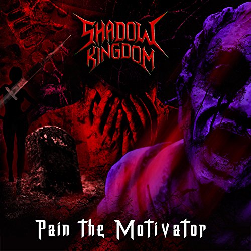 Play Pain the Motivator by Shadow Kingdom on Amazon Music