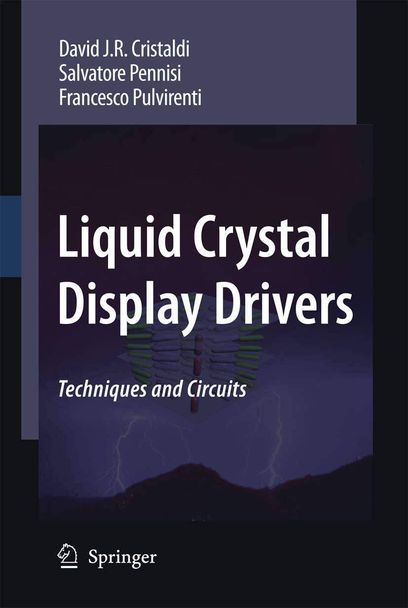 Liquid Crystal Display Drivers: Techniques and Circuits: Cristaldi ...
