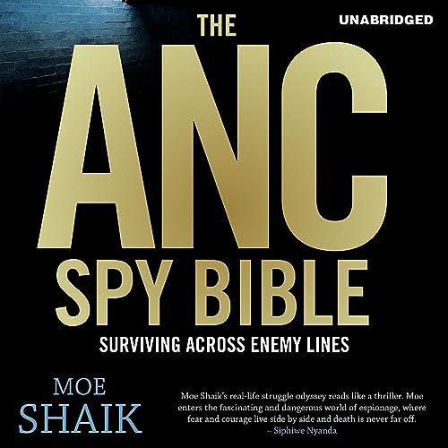The ANC Spy Bible: Surviving Across Enemy Lines (Audio Download): Moe ...