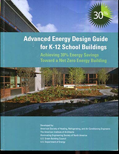 Buy Advanced Energy Design Guide for K-12 School Buildings: Achieving ...
