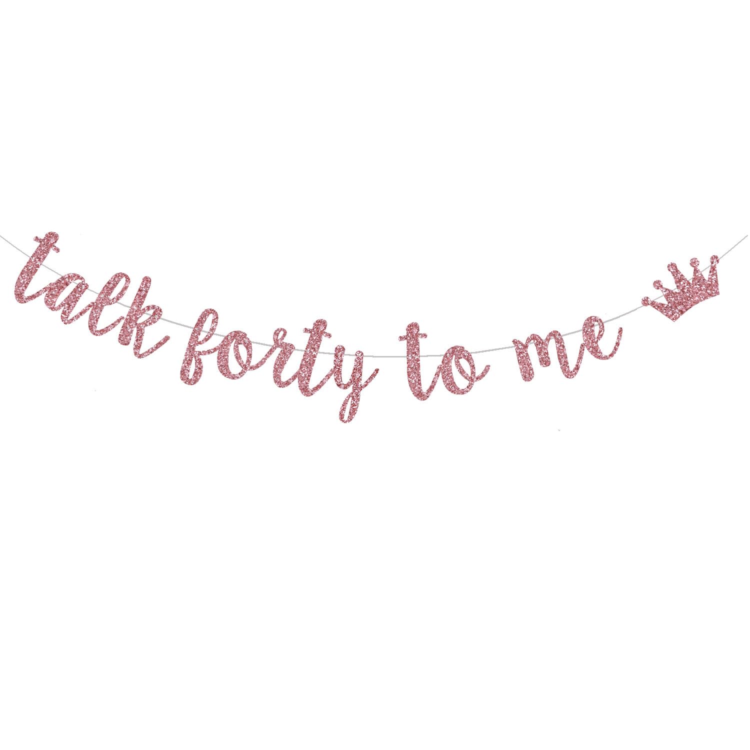 Amazon.com: Talk Forty to Me for Women Banner, Rose Gold Glitter 40th ...