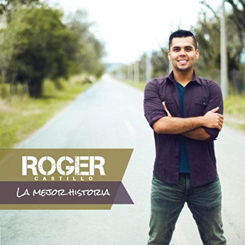 Reproducir La Mejor Historia de Roger Castillo en Amazon Music