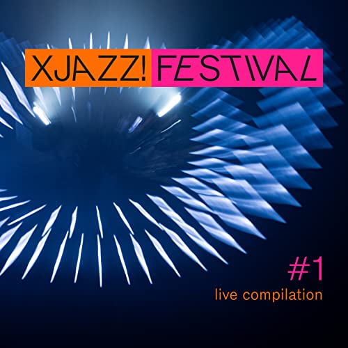 Play Xjazz! Festival Compilation #1 (Live) by VARIOUS ARTISTS on Amazon Music
