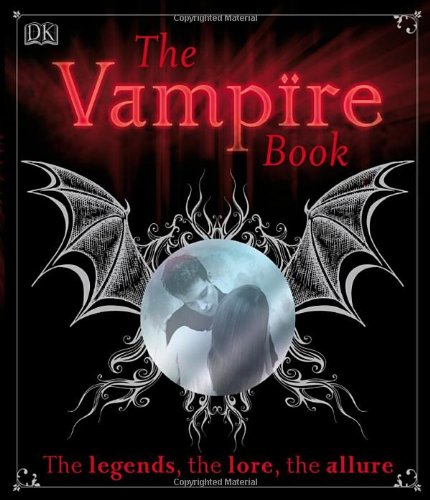 The Vampire Book: DK Publishing: 9780756655518: Amazon.com: Books