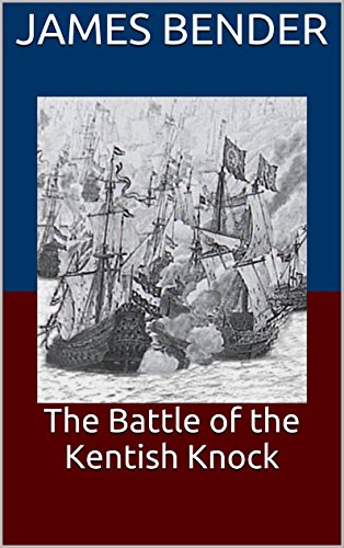 Amazon.com: The Battle of the Kentish Knock eBook : Bender, James ...