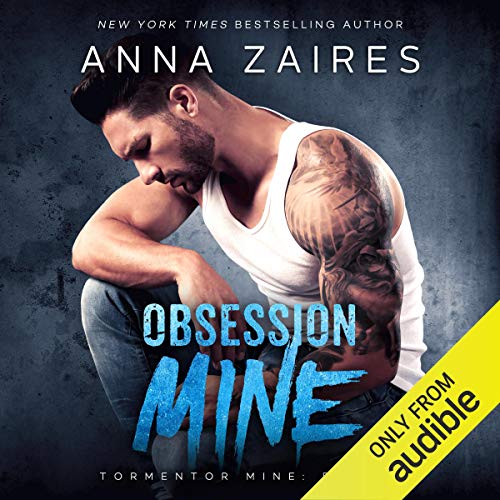 Amazon.co.jp: Obsession Mine: Tormentor Mine, Book 2 (Audible Audio Edition): Anna Zaires, Tracy ...