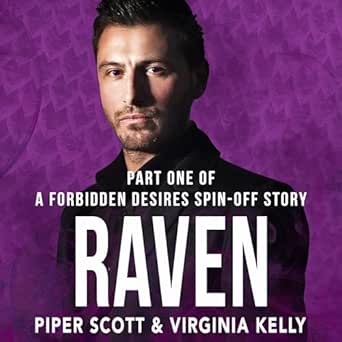 Amazon.com: Raven: Part One: Forbidden Desires, Book 8 (Audible Audio Edition): Piper Scott ...