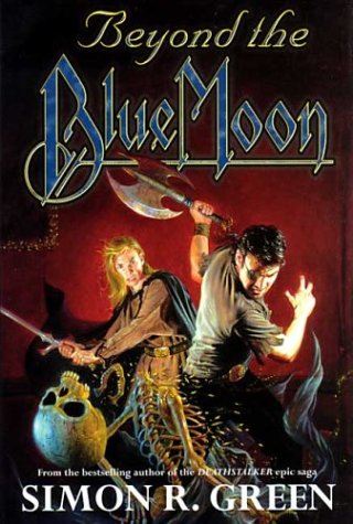 Beyond the Blue Moon: Simon R. Green: 9780575067639: Amazon.com: Books
