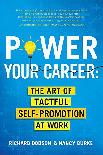 Power Your Career: The Art of Tactful Self-promotion at Work: Dodson ...