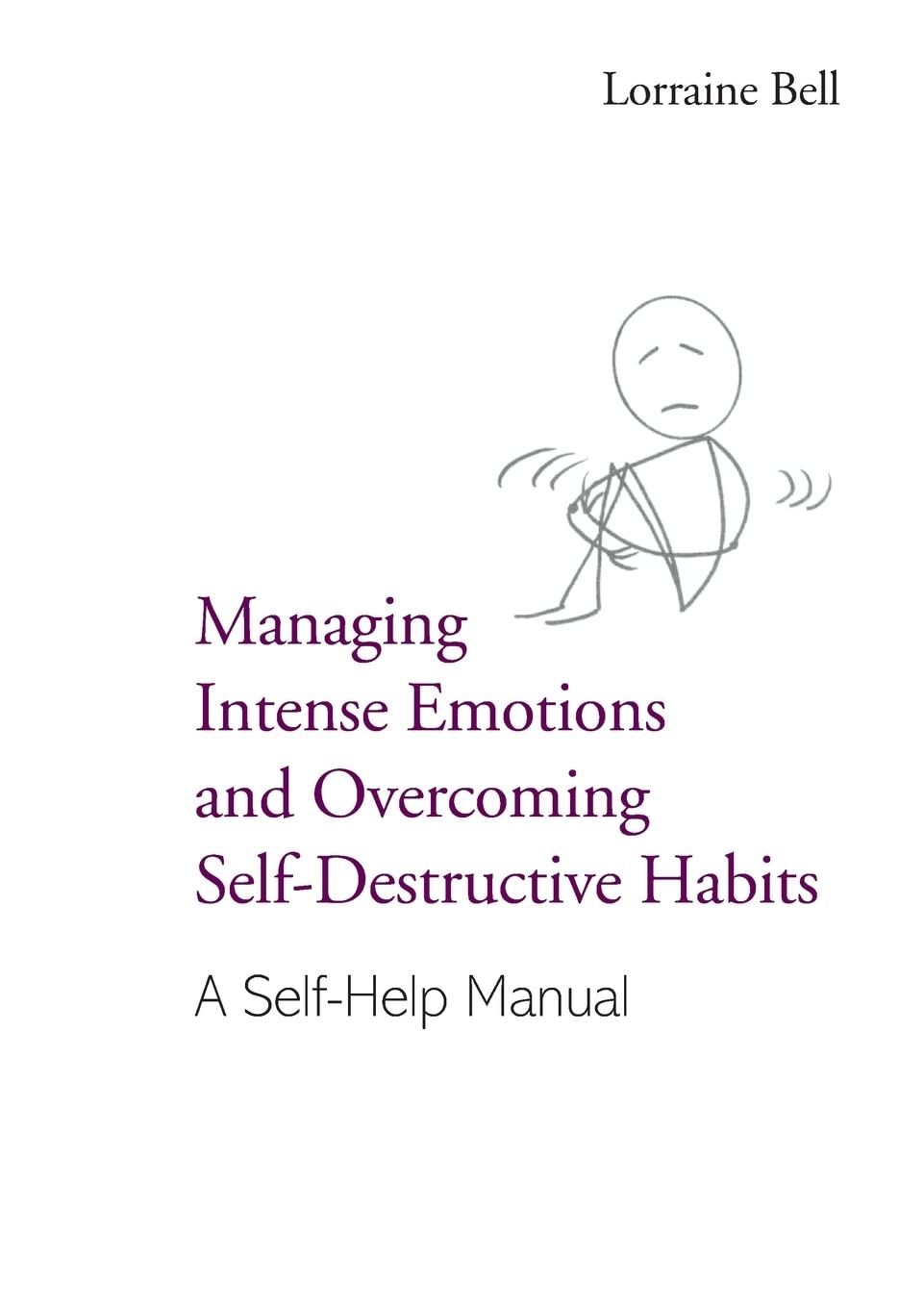 Amazon.com: Managing Intense Emotions and Overcoming Self-Destructive ...