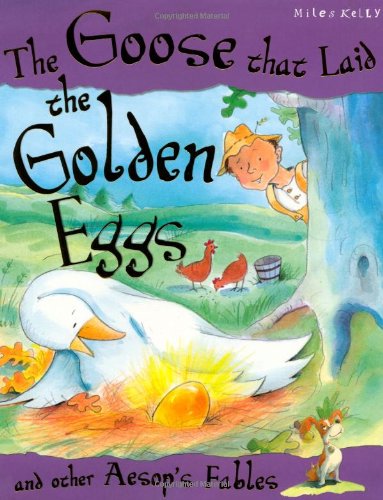 The Goose Who Laid the Golden Egg (Aesop's Fables): Amazon.co.uk ...