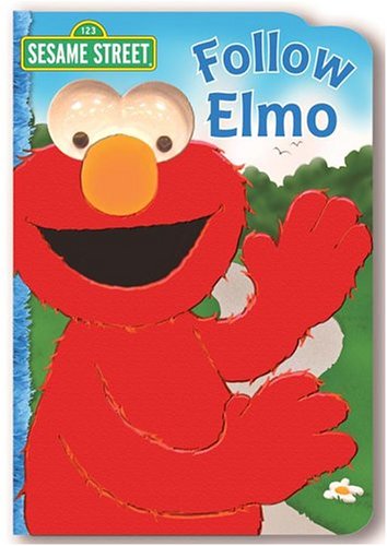 Sesame Street Follow Elmo (Flocked Googly Eyes Book) : Albee, Sarah ...