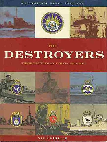 The Destroyers. Their Battles & Their Badges: Vic Cassells ...