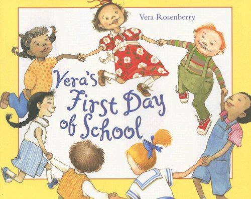 Vera's First Day of School: Rosenberry, Vera, Hamilton, Laura ...