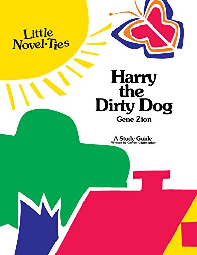 Harry the Dirty Dog: Novel-Ties Study Guide: Gene Zion: 9780767520706 ...